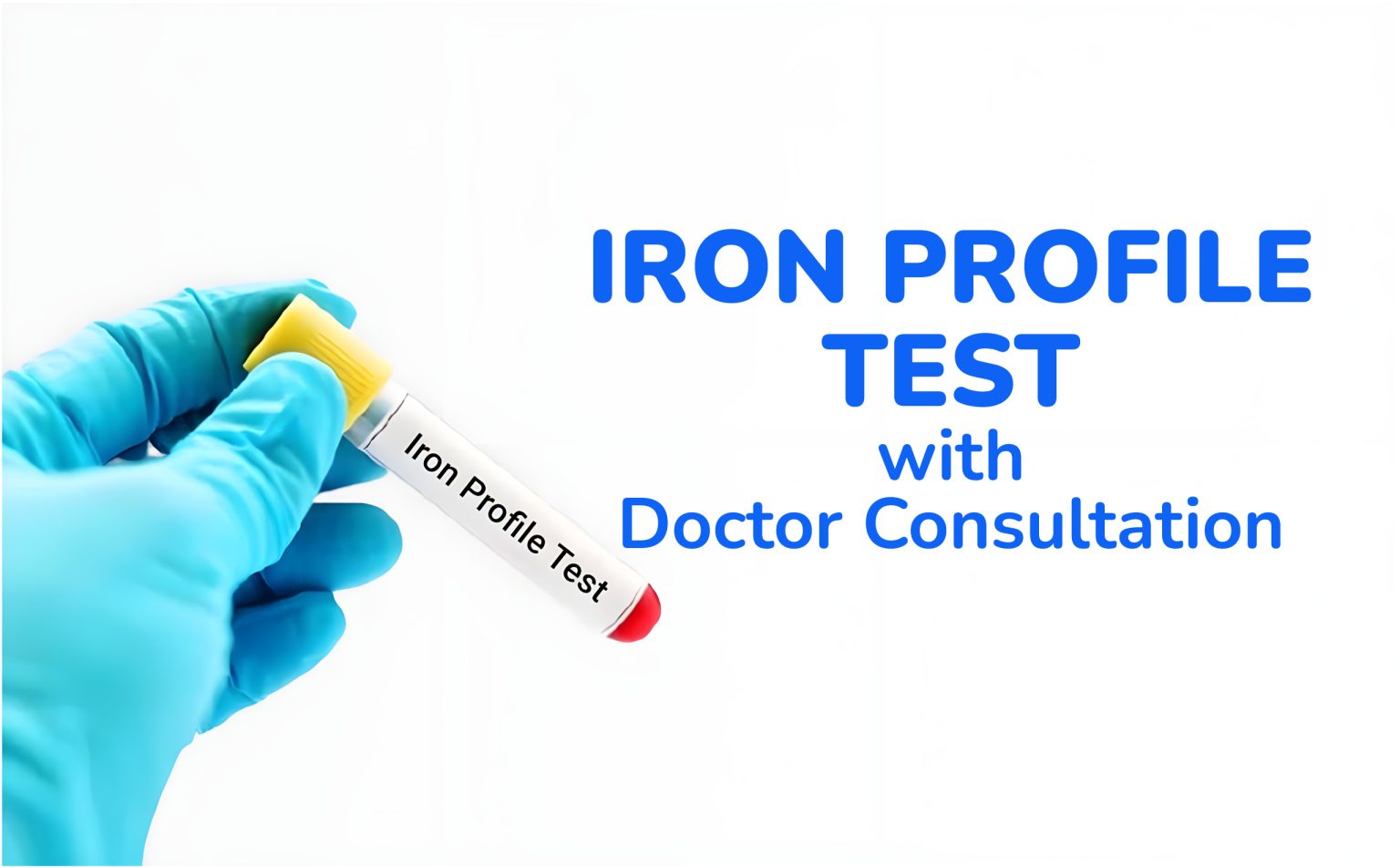 Iron Profile + Doctor Consultation